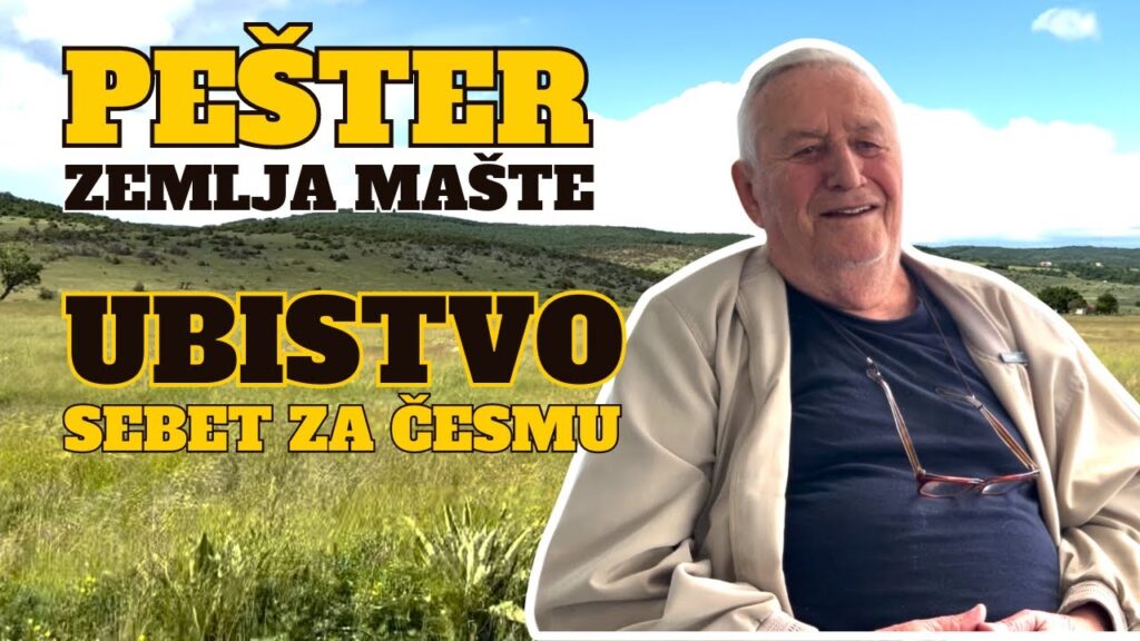 Melaje: Ubistvo je sebet za seosku česmu, Pešter je zemlja mašte /VIDEO ...